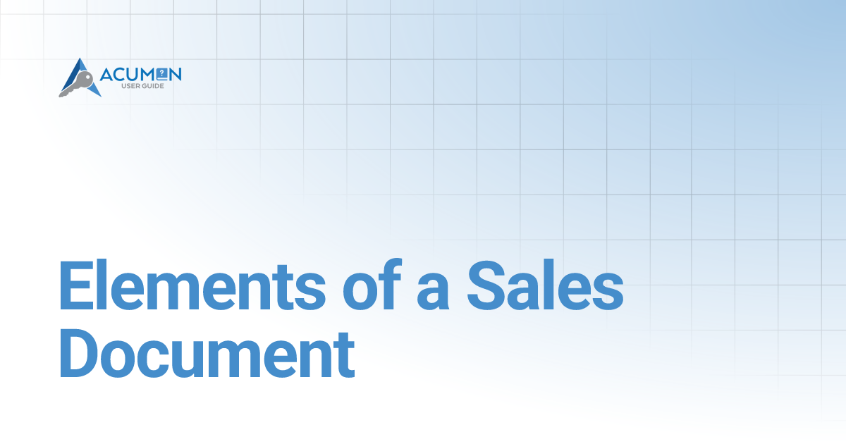 Elements of a Sales Document | Acumen User Guide