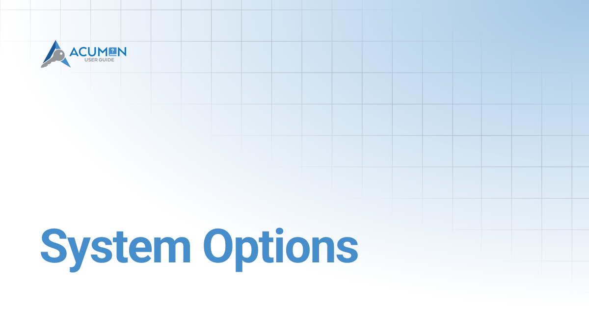 System Options | Acumen User Guide