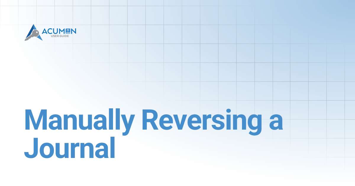 Manually Reversing a Journal | Acumen User Guide